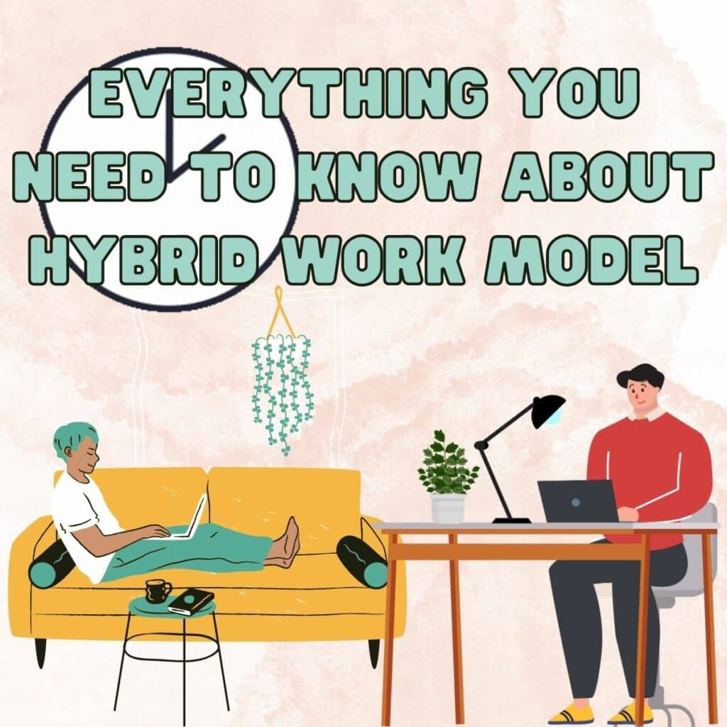 What Is a Hybrid Work Model and How Do We Make It Work?